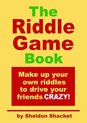 The Riddle Game Book: Create riddles to drive your friends crazy ...