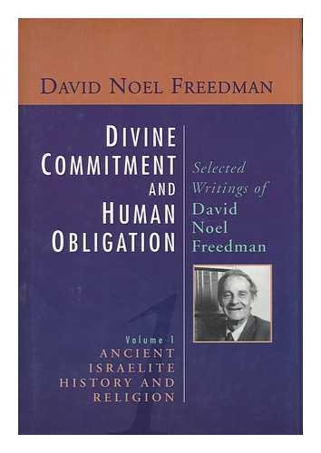 Divine Commitment and Human Obligation: Selected Writings of David Noel ...