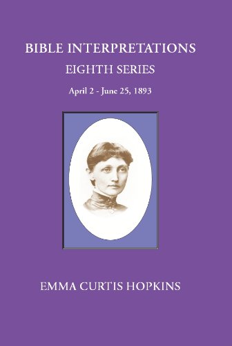 Bible Interpretations Eight Series April 2-June 25, 1893 - Kindle ...