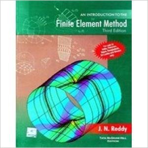 An Introduction to the Finite Element Method - International Economy Edition: J.N. Reddy: Amazon ...