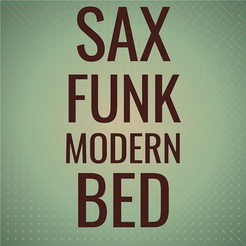 Amazon Music - VARIOUSのSax Funk Modern Bed - Amazon.co.jp