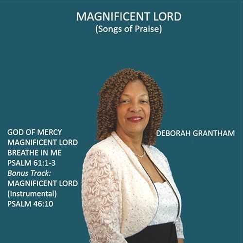 Amazon Music - Deborah GranthamのMagnificent Lord (Songs of Praise ...