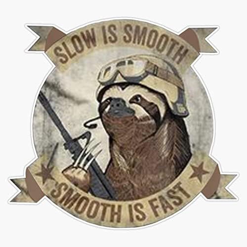 Amazon.com - Slow is Smooth Smooth is Fast Sloth Guns Sticker Bumper ...