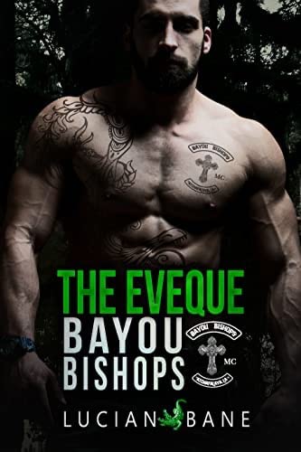 The Eveque: A Louisiana Bayou Bishops MC Romance~ Book 2 - Kindle ...