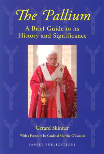 Buy The Pallium: A Brief Guide to Its History and Significance Book ...