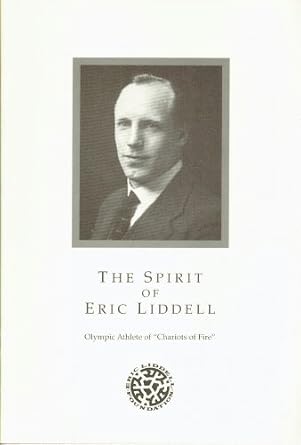 The Spirit of Eric Liddell: Michelle, David J.: 9789813009066: Amazon ...