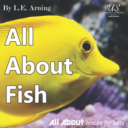 All About Fish: From All About Books For Kids (All About Kids Books ...