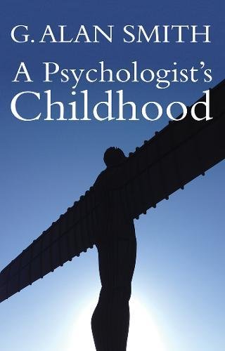 A Psychologist's Childhood: At the dawn of cognitive behaviour therapy ...