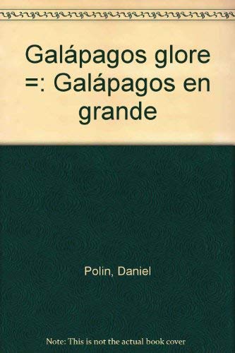 Galapagos Galore: Galapagos en Grande: Daniel Polin: 9780964579521 ...