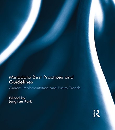Metadata Best Practices and Guidelines: Current Implementation and ...