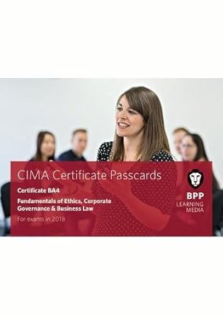 CIMA BA4 Fundamentals of Ethics, Corporate Governance and Business Law ...