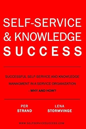 Self-Service & Knowledge Success: Successful self-service and knowledge ...