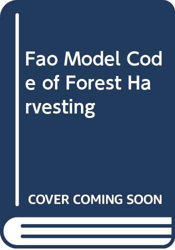 Amazon.co.jp: Fao Model Code of Forest Harvesting : 洋書