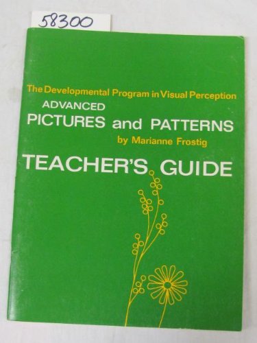 The Developmental Program in Visual Perception Advanced Pictures and ...
