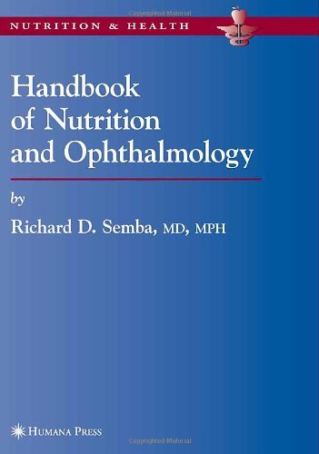 By Richard David Semba - Handbook of Nutrition and Ophthalmology: 1st ...