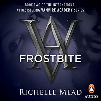 Frostbite: Vampire Academy, Book 2 (Audio Download): Richelle Mead ...