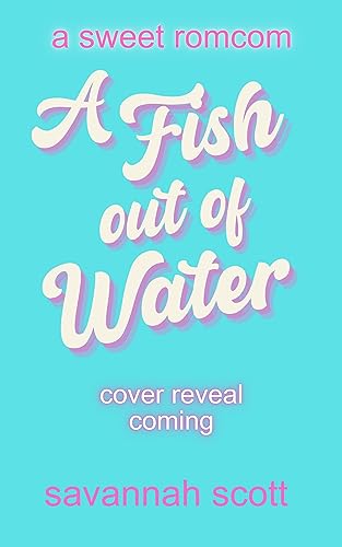 Amazon.com: A Fish Out of Water: A sweet enemies-to-lovers romcom (Love ...