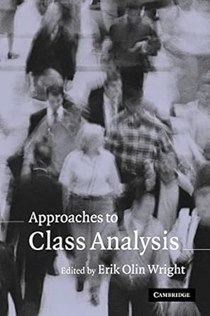 Approaches to Class Analysis: Wright, Erik Olin: 9780521603812: Amazon ...