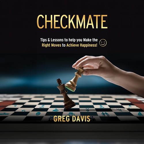 Amazon.com: Checkmate: Tips & Lessons to Help You Make the Right Moves ...
