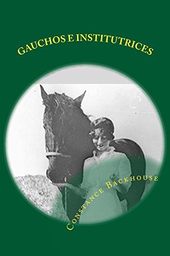 Amazon | GAUCHOS E INSTITUTRICES: Autobiografía de Constance Backhouse ...