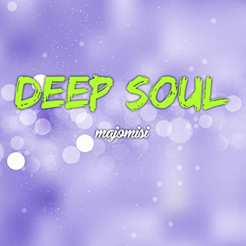 Majomisi (Instrumental) by Deep Soul on Prime Music