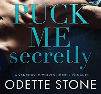 Puck Me Secretly (A Vancouver Wolves Hockey Romance Book 1) eBook ...