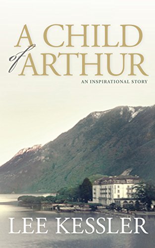 A Child of Arthur - Kindle edition by Kessler, Lee. Literature ...