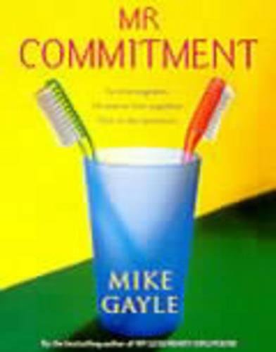 Mr Commitment: Mike Gayle: 9781840324853: Amazon.com: Books