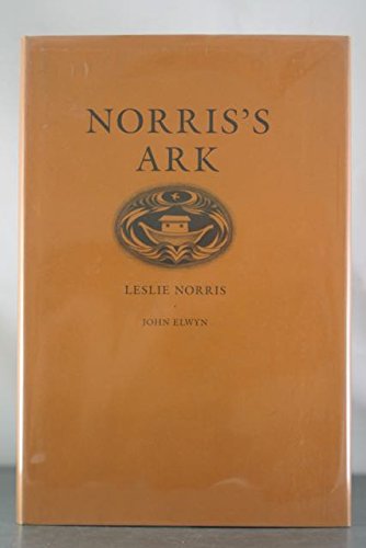 Norris's Ark: Norris, Leslie, Elwyn, John: 9780930954284: Amazon.com: Books