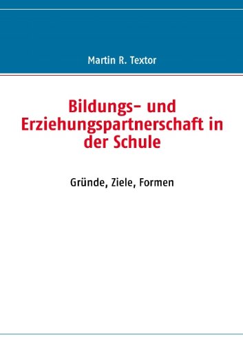 Bildungs- und Erziehungspartnerschaft in der Schule (German Edition ...