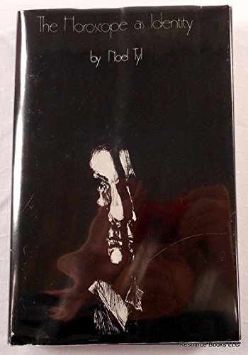 The Horoscope as Identity: Tyl, Noel: Amazon.com: Books