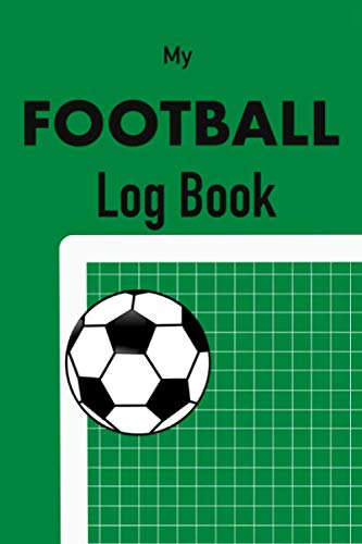 My FOOTBALL Log Book: Note, Record Your Football Team Statistic, For ...