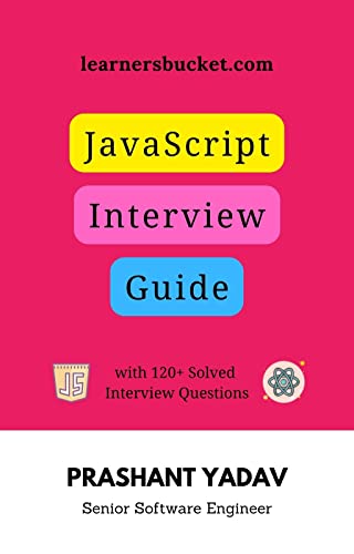 Amazon.com: JavaScript Interview Guide eBook : Yadav, Prashant: Kindle Store