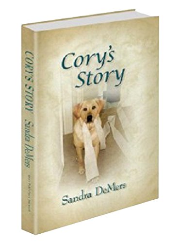Cory's Story: Sandra DeMers, Julie Scandora, Laura Zugzda ...