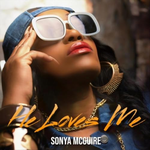Play He Loves Me by Sonya Mcguire on Amazon Music