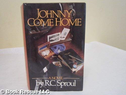 Johnny come home : a novel: R. C. Sproul: 9780830709953: Amazon.com: Books