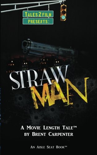 Straw Man: Carpenter, Brent: 9781935655695: Amazon.com: Books