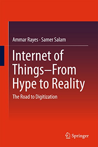 Internet of Things From Hype to Reality: The Road to Digitization ...