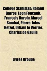 Amazon.in: Buy Coll Ge Stanislas: Roland Garros, L On Foucault, Fran ...