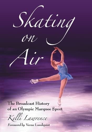 Amazon | Skating on Air: The Broadcast History of an Olympic Marquee ...