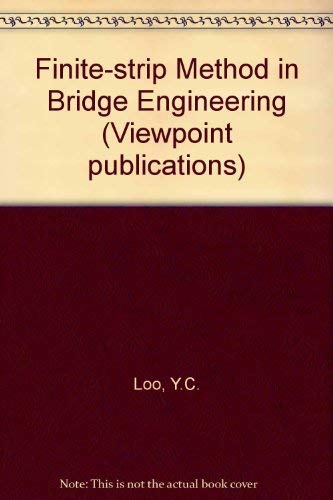 Finite-strip Method in Bridge Engineering: Loo, Y C, Cusens, A R: 9780721010410: Amazon.com: Books