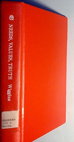 Needs, Values, Truth: Essays in the Philosophy of Value (Aristotelian ...