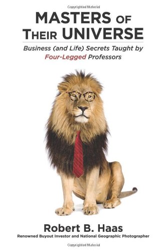 Masters of Their Universe: Business (and Life) Secrets Taught by Four ...