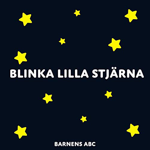 Amazon MusicでBarnens ABCのBlinka Lilla Stjärnaを再生する