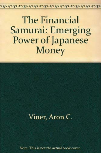 Buy The Financial Samurai: Emerging Power of Japanese Money Book Online ...