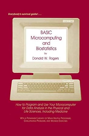 Buy BASIC Microcomputing and Biostatistics: How to Program and Use Your ...