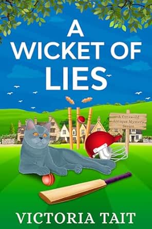 A Wicket of Lies: A British Cozy Murder Mystery (A Cotswold Antique ...
