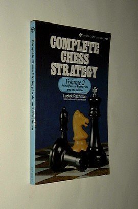 Complete Chess Strategy, Volume 2: Principles of Pawn Play and the ...