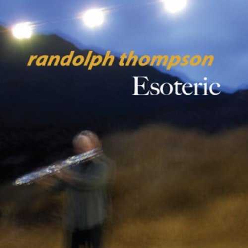 Play Esoteric by Randolph Thompson on Amazon Music
