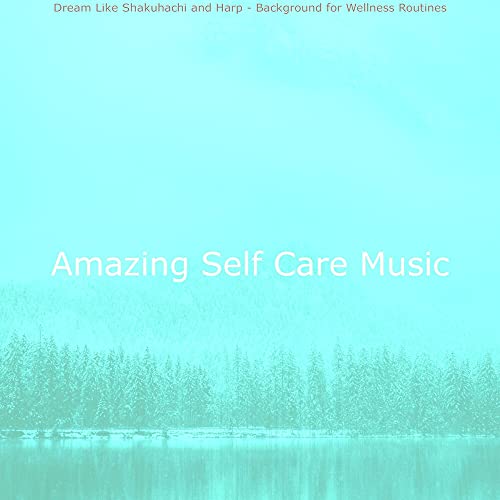 Amazon Music - Amazing Self Care MusicのDream Like Shakuhachi and Harp ...